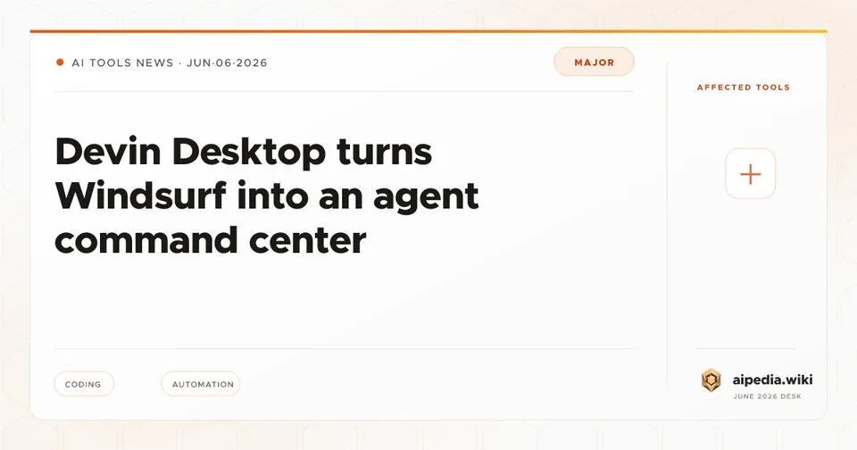 Devin Desktop turns Windsurf into an agent command center, aipedia.wiki ...
